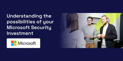 Understanding the possibilities of your Microsoft Security Investment - Atech Cloud